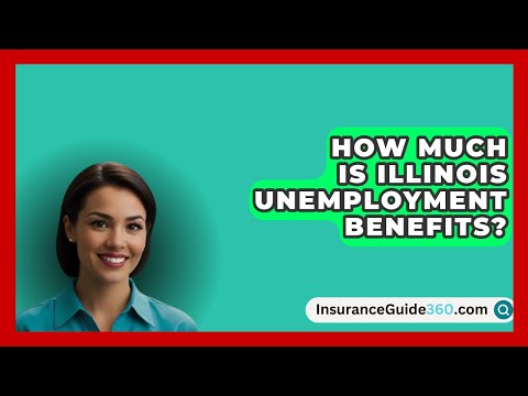 How Much Is Illinois Unemployment Benefits? - InsuranceGuide360.com