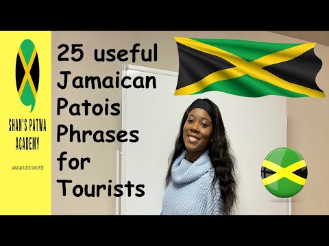 Learn Jamaican Patois. 25 useful Jamaican Phrases for Tourists. How to speak like a Jamaican