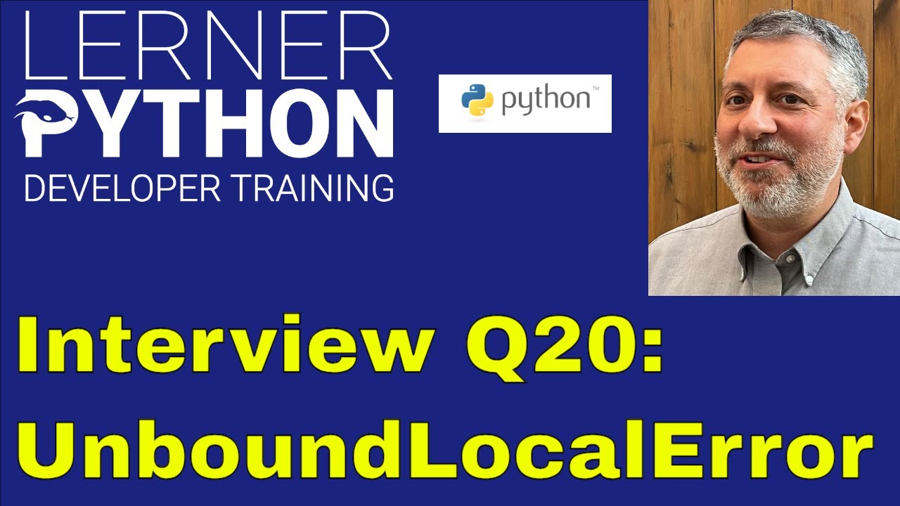 Python interview question #20: UnboundLocalError