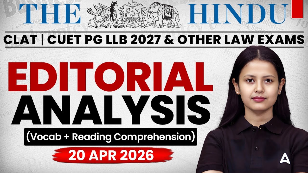 The Hindu Newspaper CLAT 2027 | 20 April 2026 | Editorial Analysis Vocab & Reading