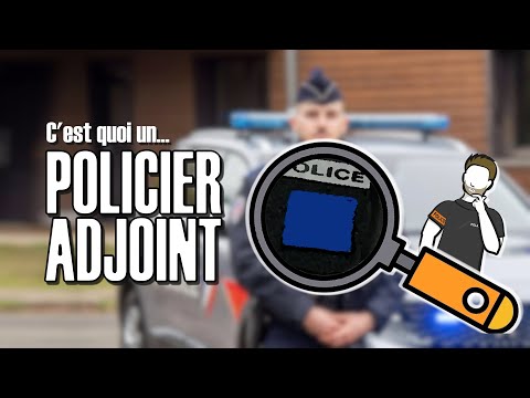 C'est quoi un Policier Adjoint (PA) ?