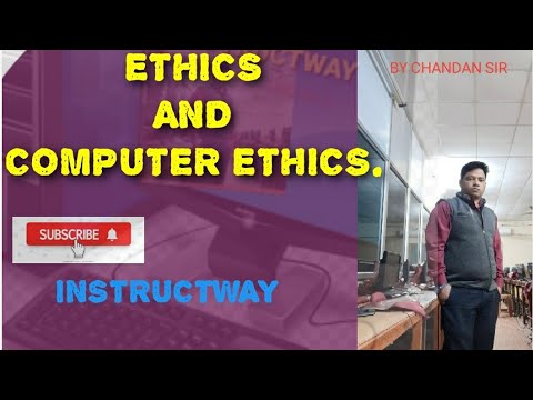 ETHICS AND COMPUTER ETHICS