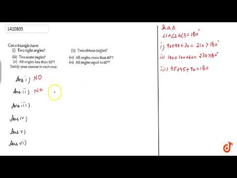 Can a triangle have: Two right angles? (ii) Two obtuse angles? Two a