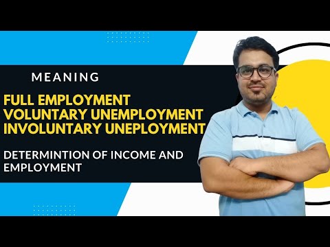 Class 12 Macroeconomics Chapter 4 | Full Employment & Involuntary & Voluntary Unemployment