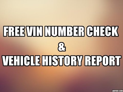 Free Vin Number Check and Vehicle History Report - Vin Finder