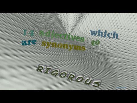 rigorous - 16 adjectives similar to rigorous (sentence examples)