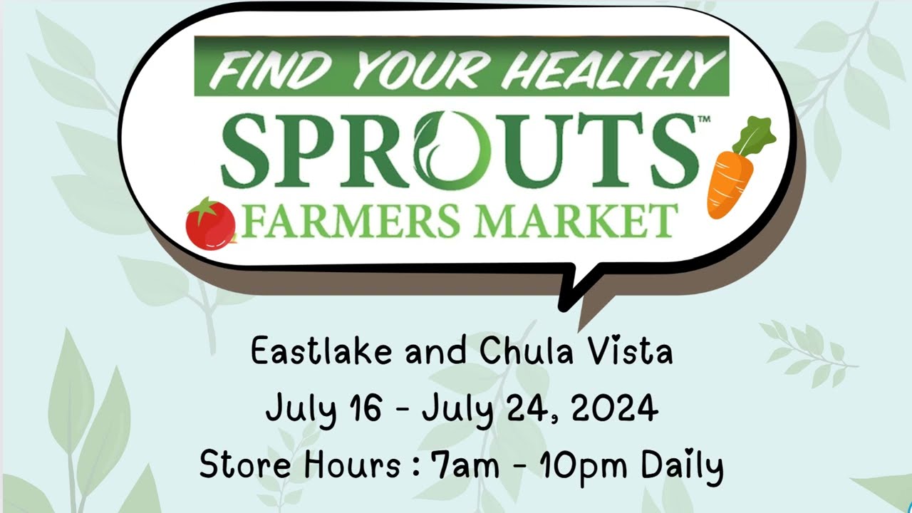 Sprouts Eastlake and Chula Vista Weekly Sales 7/16-7/24/2024