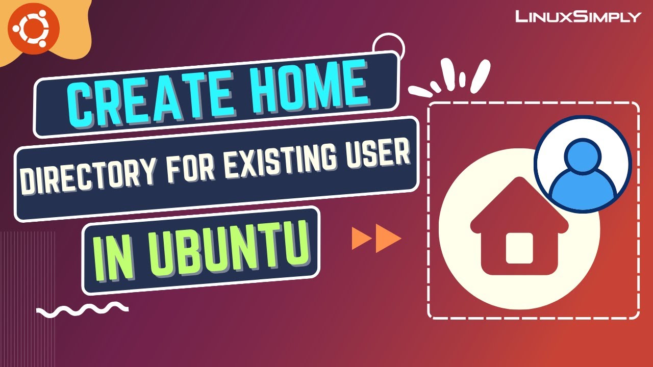 How to Create Home Directory for Existing User in Ubuntu | LinuxSimply