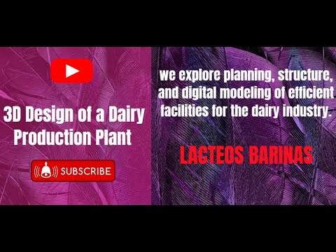 🔹 3D Design of a Dairy Production Plant LACTEOS BARINAS