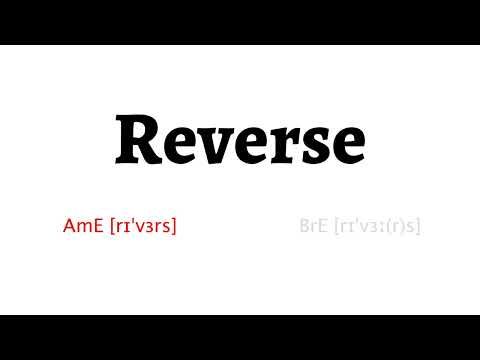 How to Pronounce reverse in American English and British English