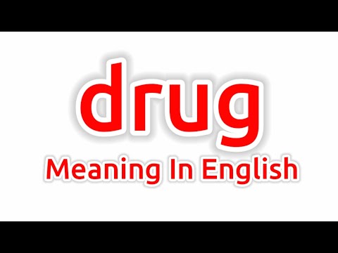 Drug Meaning | Drug Meaning In English | Meaning Of Drug | What Is The Meaning Of Drug