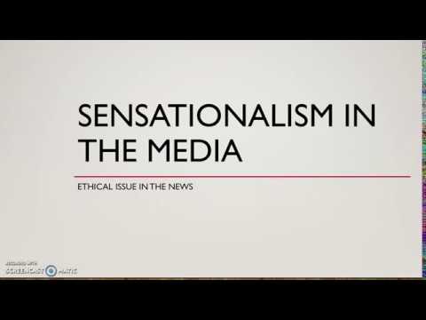 Sensationalism In The Media