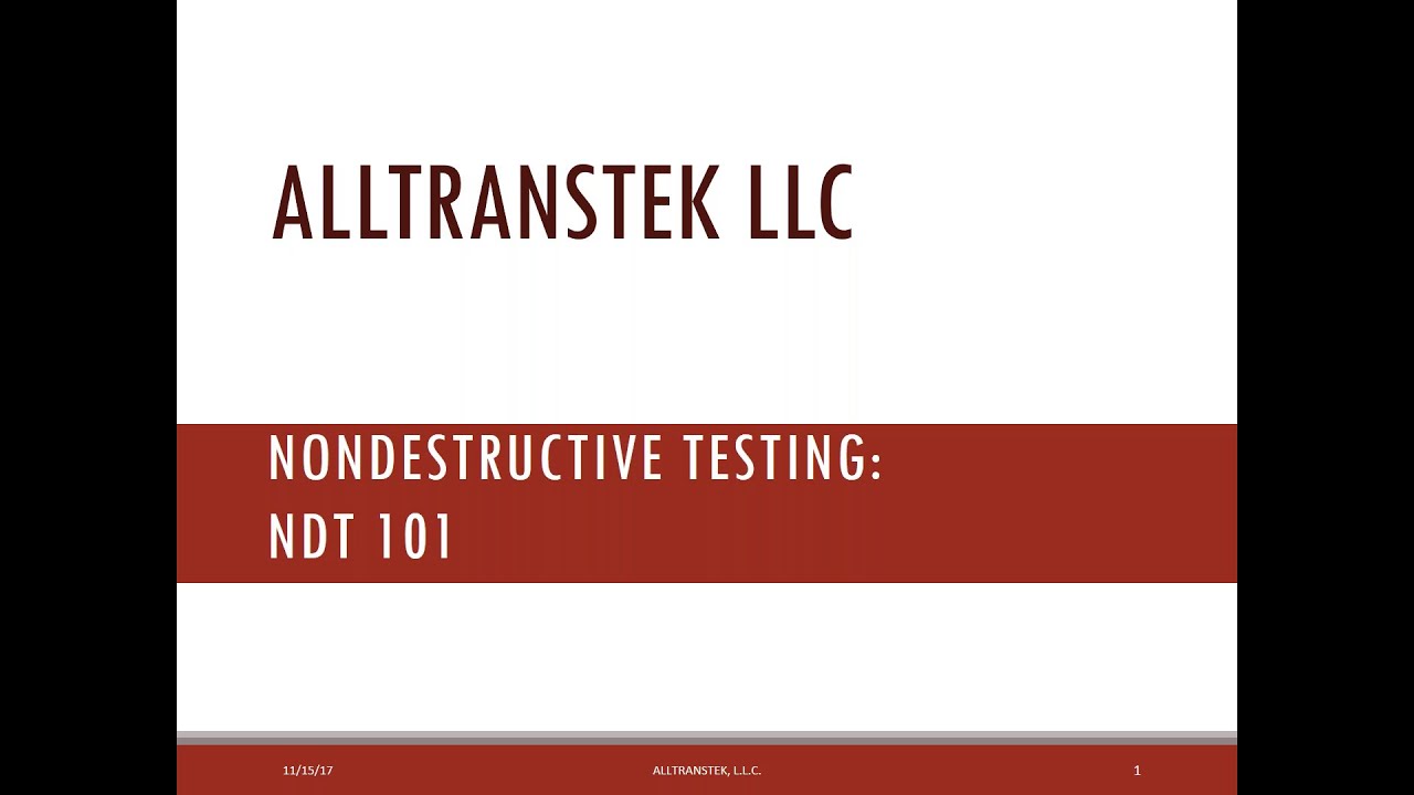 AllTranstek FTR Present: Nondestructive Testing NDT 101
