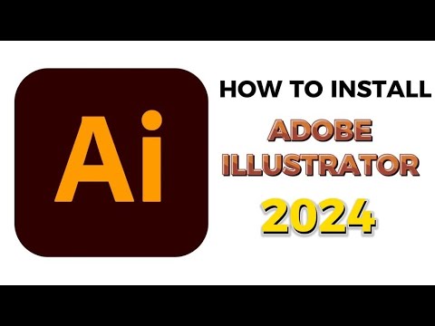 How to Install Adobe Illustrator 2024 Pre-Activated
