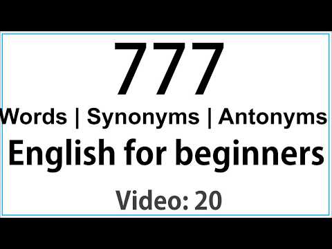 English Vocabulary | Synonyms | Antonyms | English for Beginners | 777 Most Important English Words