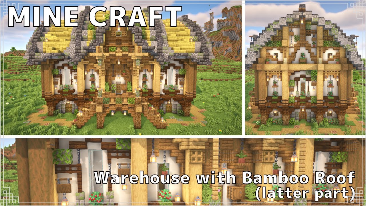 【Minecraft】竹を屋根に使った倉庫の作り方(後編) How to build a warehouse using bamboo for a roof(latter part)【マイクラ ...