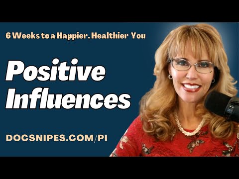 Increasing Positivity in Relationships | 6 Weeks to a Happier Healthier You Quick Start Guide