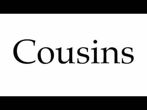 How to Pronounce Cousins