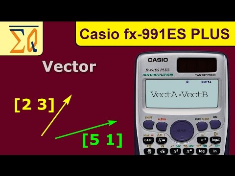 Vector Calculation with Casio FX-991ES calculator