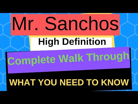 Mr. Sanchos Complete Walk-Through (High Definition)