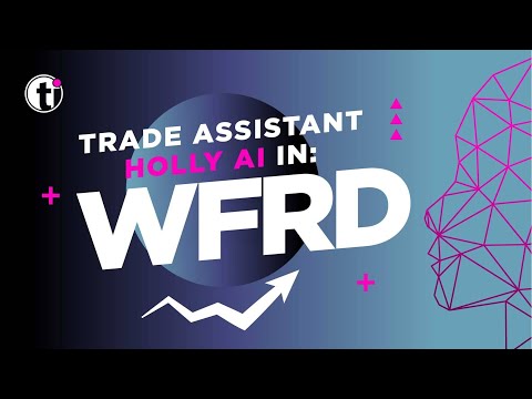 Trade Ideas Holly AI Trading Signals: WFRD