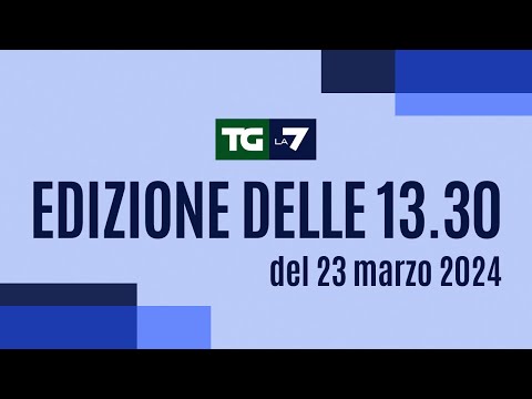 Edizione delle ore 13.30 del 23/03/2024