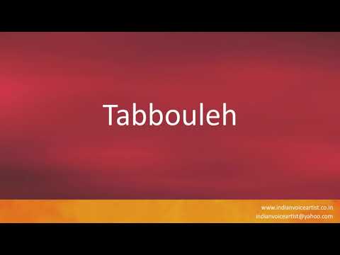 How to pronounce "Tabbouleh". (Arabic and English)