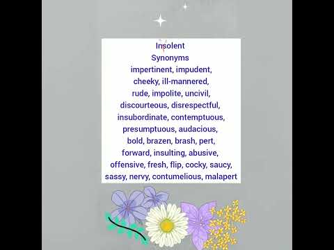Insolent | word meaning |word opposite | synonyms | Antonyms