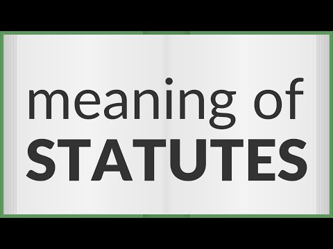 Statutes | meaning of Statutes