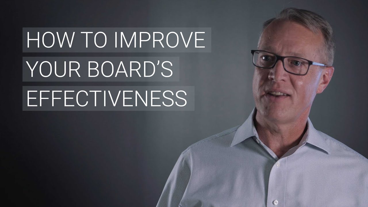 How to Improve Your Board’s Effectiveness