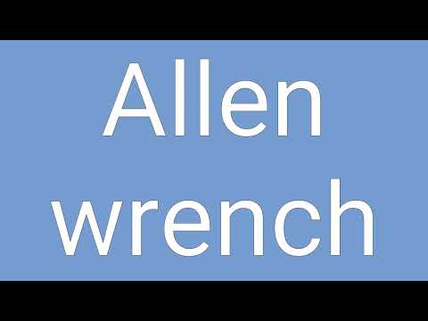 Allen Wrench Definition & Meaning