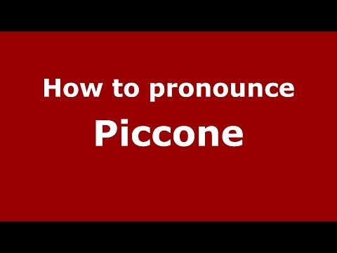 How to pronounce Piccone (Italian/Italy) - PronounceNames.com