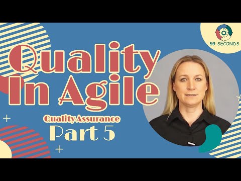 Quality Assurance and What is Quality in Agile
