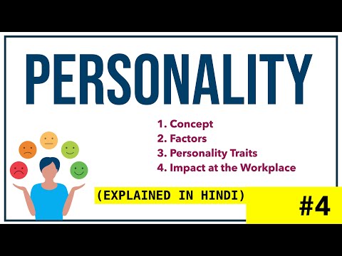 PERSONALITY IN HINDI | Concept Determinants Traits Impact on workplace | Organizational Behaviour #4