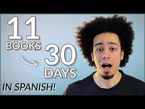 I Read 11 Books in 30 Days IN SPANISH! Here's why...