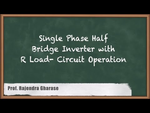 Single Phase Half Bridge Inverter with R Load Circuit Operation Video ...