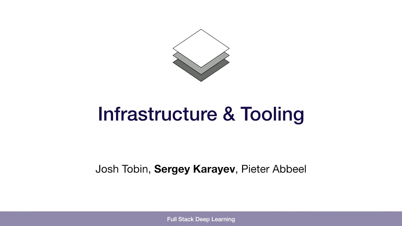 Overview (1) - Infrastructure and Tooling - Full Stack Deep Learning