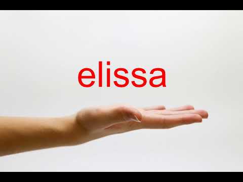 How to Pronounce elissa - American English