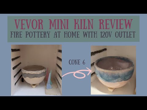 Vevor Electric Mini Kiln – Cone 6 on 120v?! | Review + Test Fire + Firing Schedule