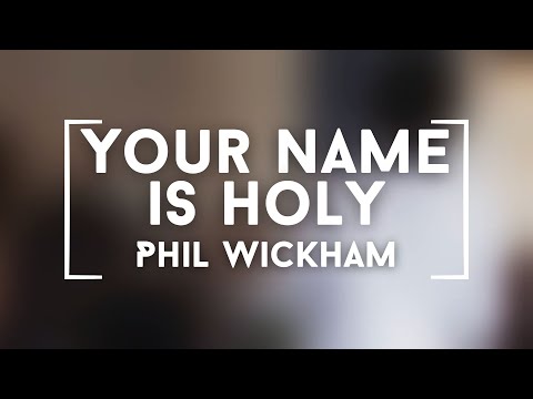 Your Name Is Holy - Phil Wickham cover (Lyrics)
