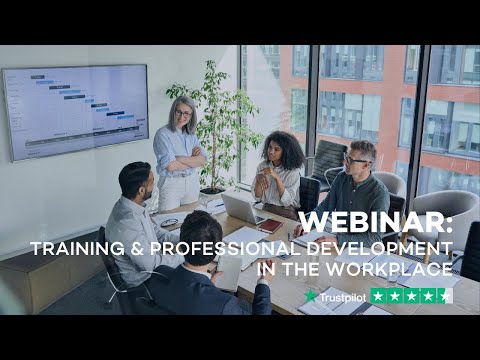 Webinar | Training & Professional Development in the Workplace