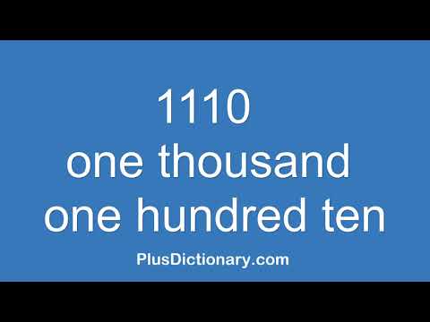 How to pronounce or say one thousand one hundred ten - 1110 ? Pronunciation - English