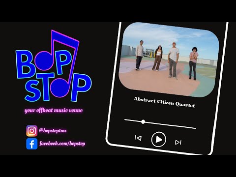 Abstract Citizen Quartet - Live @ BOP STOP
