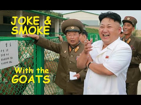 Kim Jokes & Smokes with the Goats - Pirated TV from North Korea