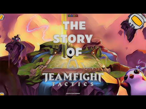 the story of  Teamfight Tactics | [story mode - peoplelikegames] | gaming+culture