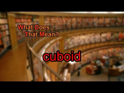 What does cuboid mean?