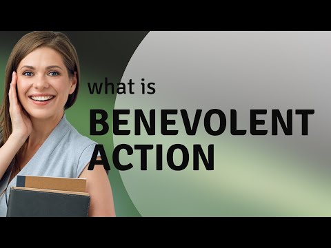 Understanding "Benevolent Action": A Guide to Compassionate English