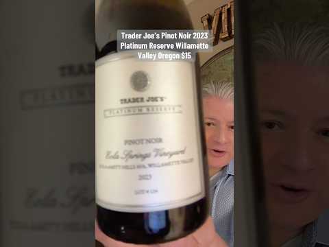 Trader Joe’s Pinot Noir 2023 Platinum Reserve Willamette Valley Oregon $15 #wine #review #sommelier