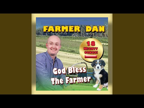 God Bless the Farmer