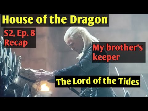 HOUSE OF THE DRAGON SEASON 1 EPISODE 8 RECAP
